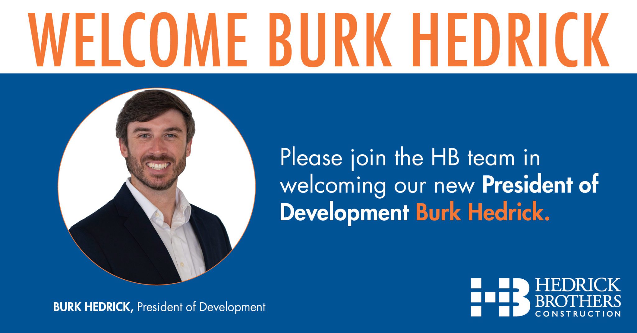 Hedrick Brothers Construction Names Burk Hedrick as President of Development